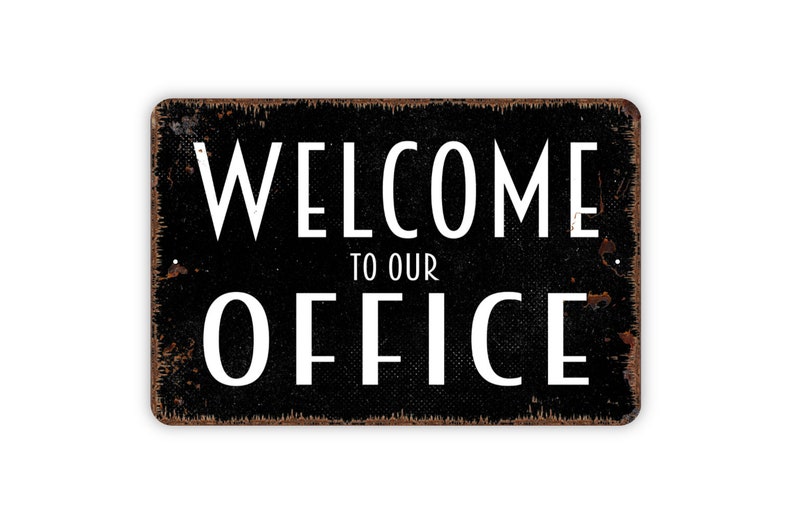 Welcome to Our Office Sign Business Work Place Outdoor or - Etsy