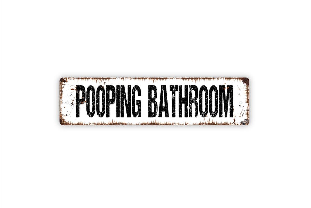 Pooping Bathroom Sign - Funny Restroom Designated Potty Room Rustic ...