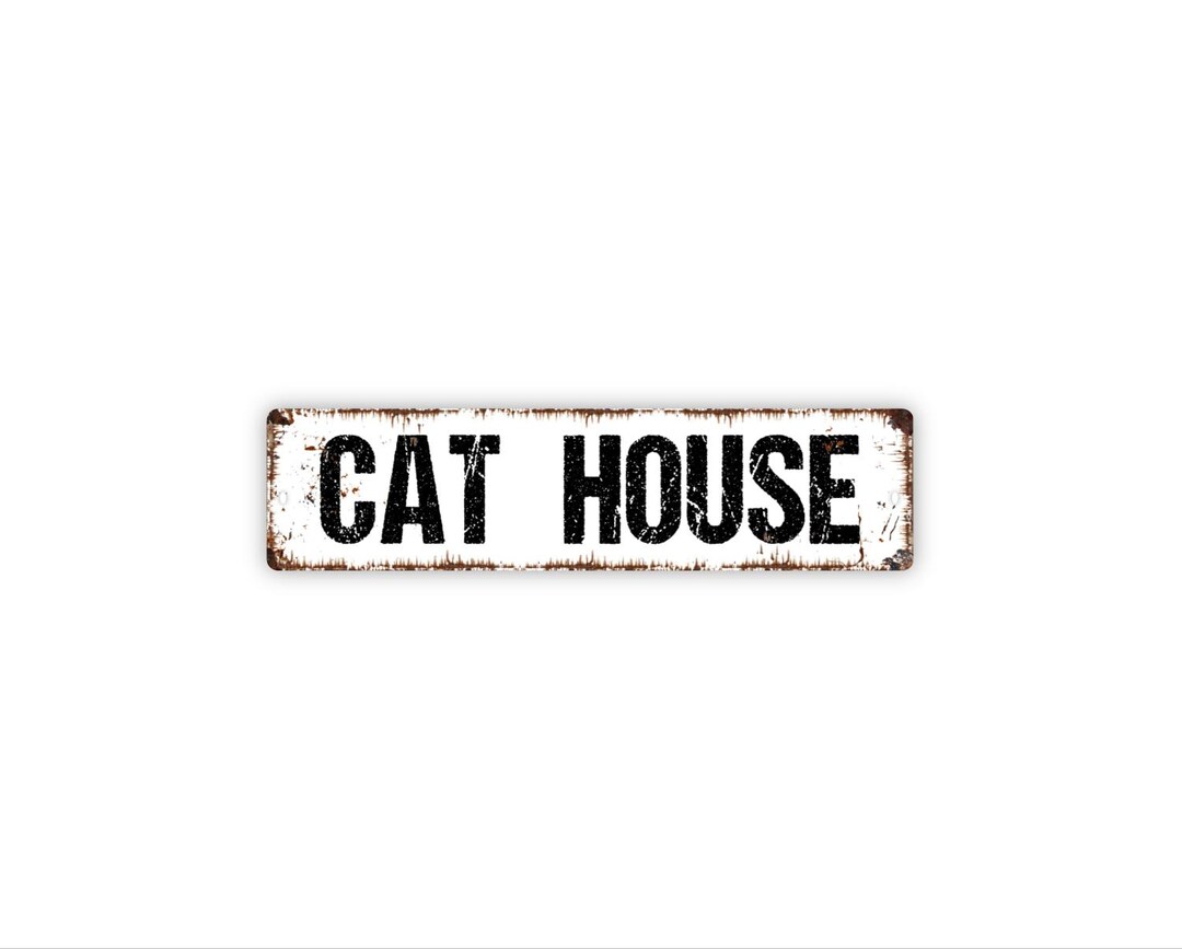 Cat House Sign Metal Wall Sign Pet Decor Kitty Shelter Outdoor Catio ...