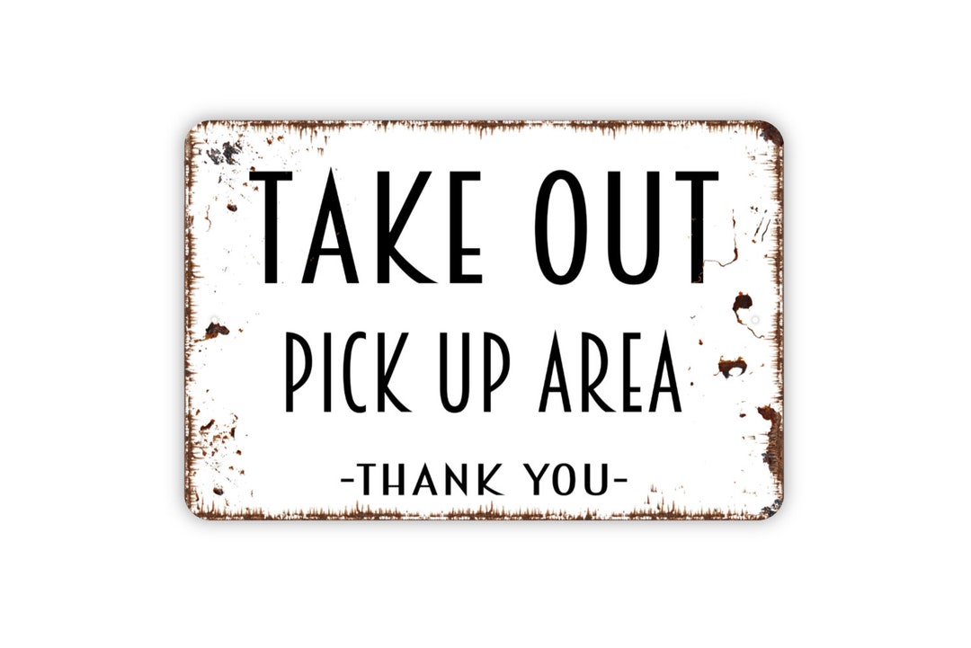 Take Out Pick up Area Thank You Sign - Custom Restaurant Carry Out ...