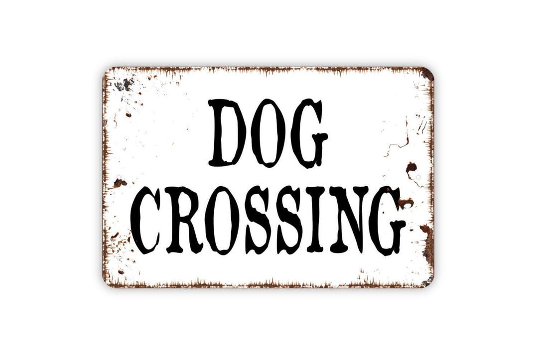 Dog Crossing Sign - Metal Indoor or Outdoor Wall Art - Etsy