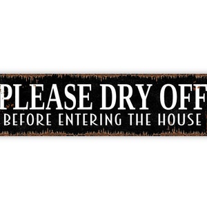 Please Dry off Before Entering the House Sign - Swimming Pool Rustic ...