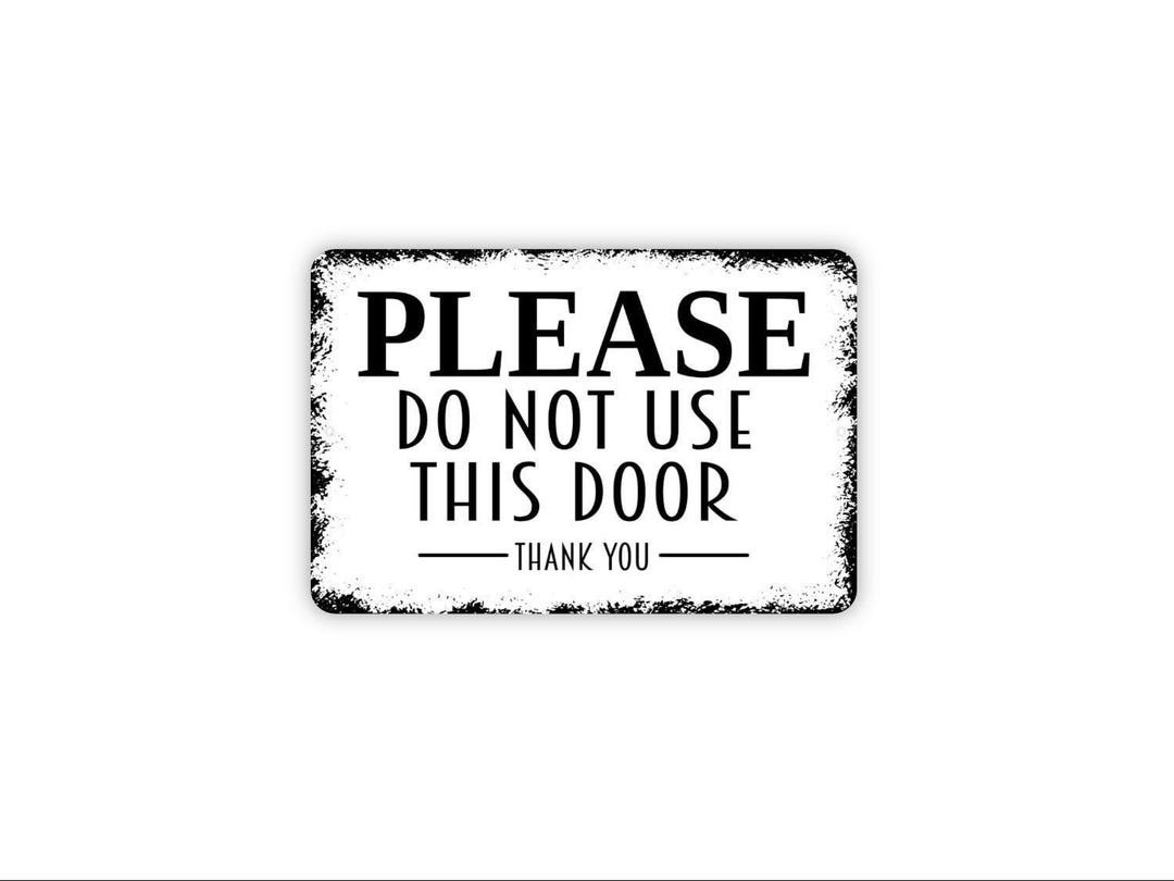 Please Do Not Use This Door Thank You Sign | Door Restriction Courtesy ...