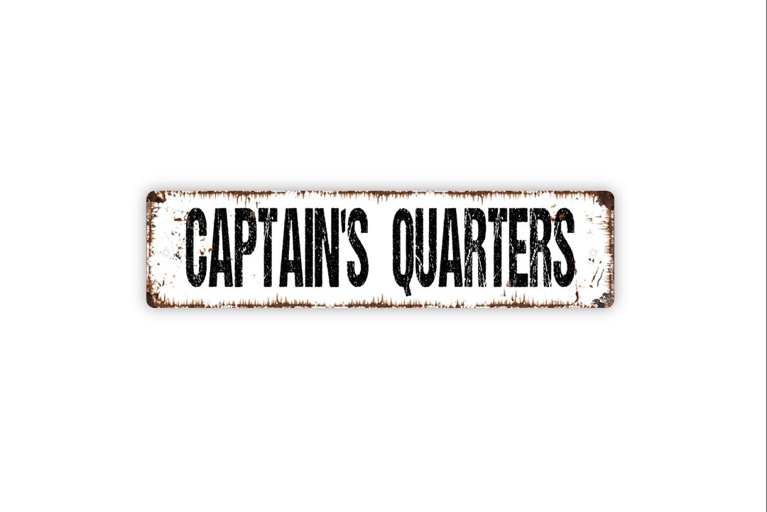 Captain's Quarters Sign - Rustic Metal Street Sign or Door Name Plate ...