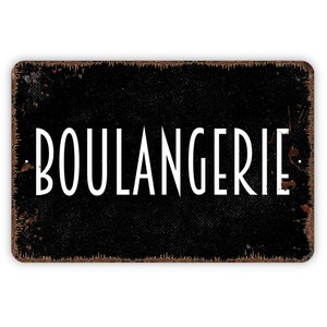 Boulangerie Sign - Metal Sign, Farmhouse Contemporary Modern Wall Metal ...