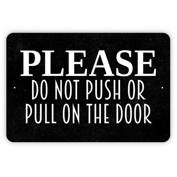 Do Not Pull Door Sign - Etsy
