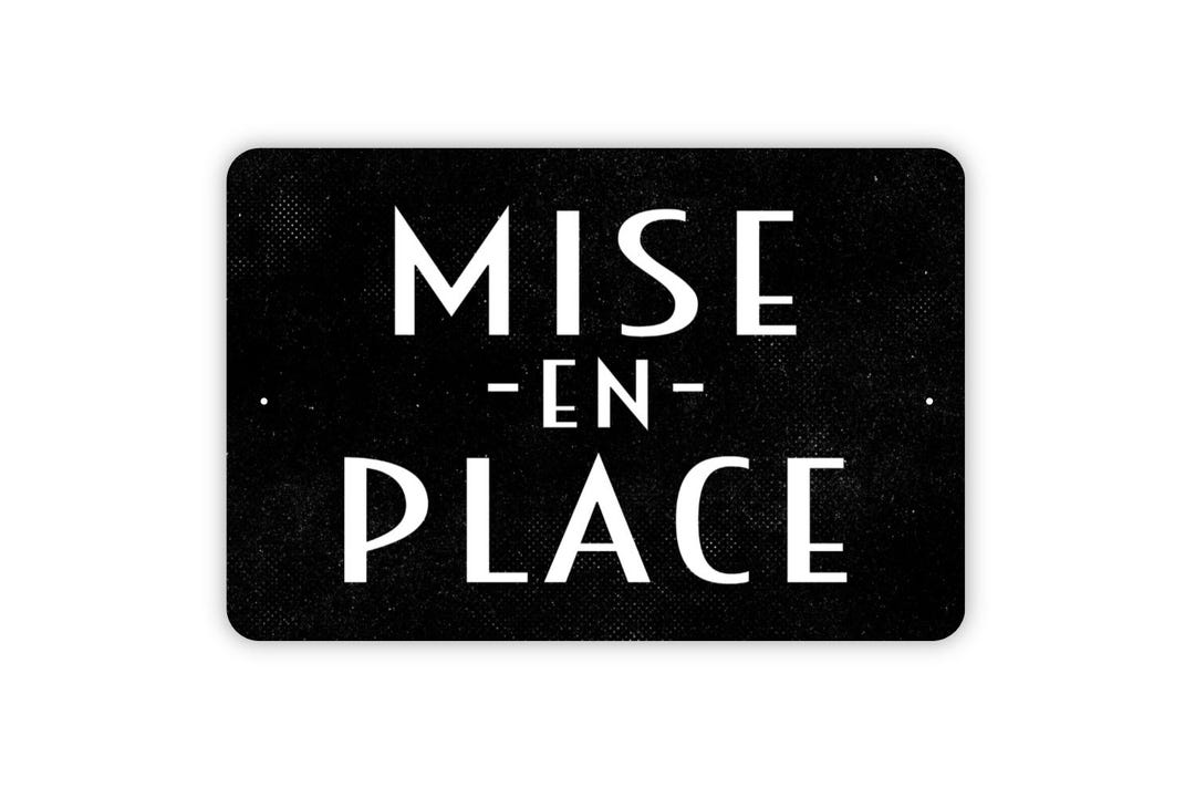 Mise En Place Sign - Metal Indoor or Outdoor Wall Art - Etsy