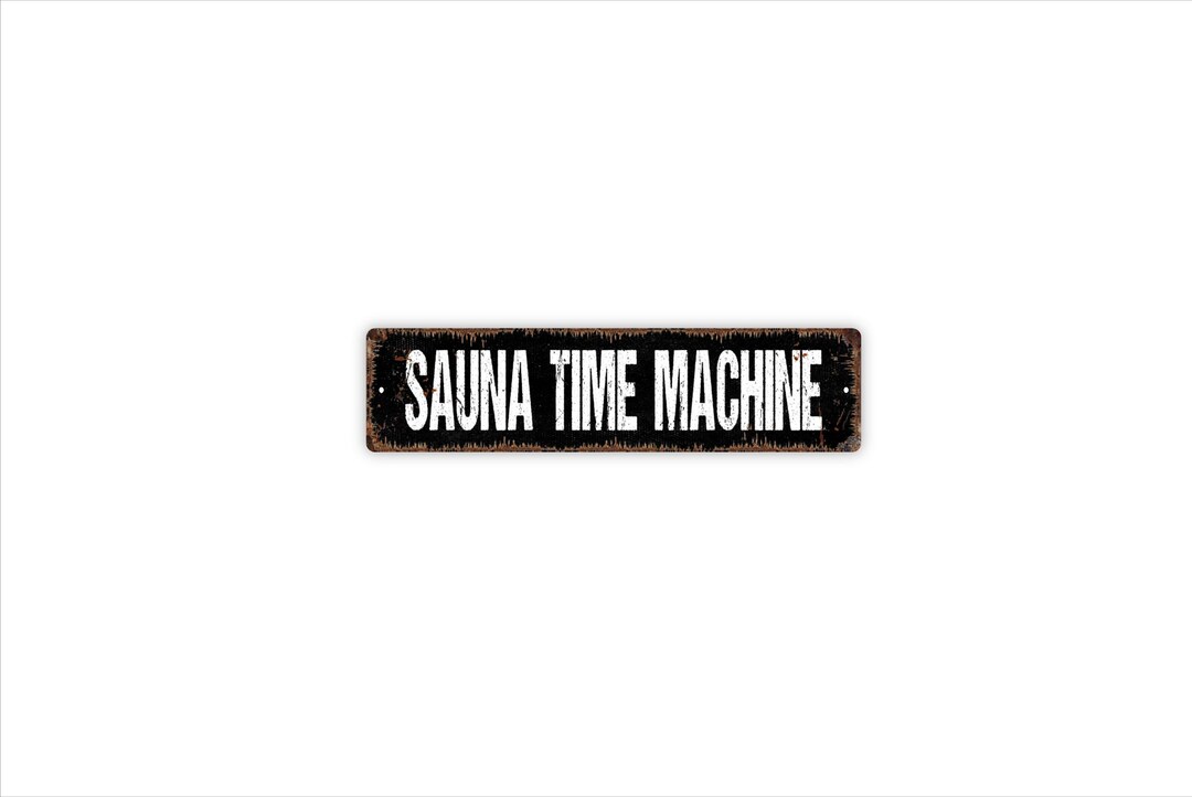 Sauna Time Machine Sign | Funny Sauna Decor | Rustic Cabin Sign ...