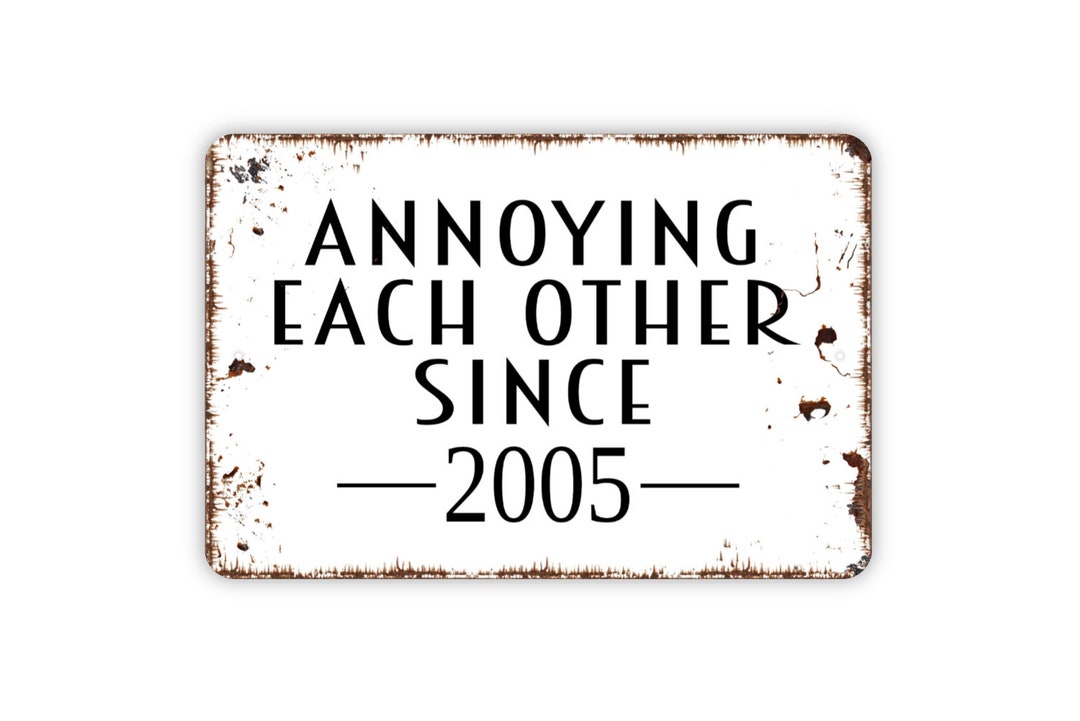 Annoying Each Other Since Wedding Anniversary Year Sign - Etsy
