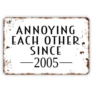 Annoying Each Other Since Wedding Anniversary Year Sign - Custom ...