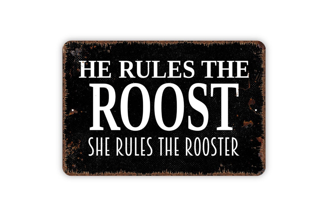 He Rules the Roost She Rules the Rooster Sign - Funny Married Couple He ...