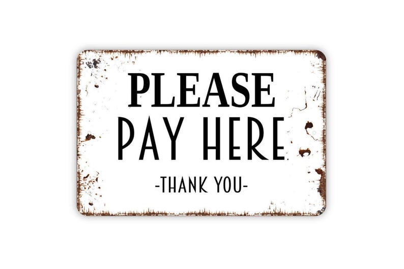 Please Pay Here Thank You Sign | Payment Direction Notice for Stores ...