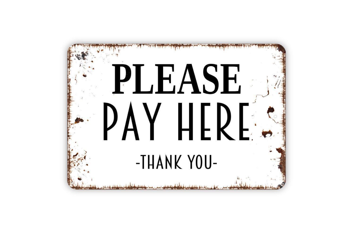 Please Pay Here Thank You Sign | Payment Direction Notice for Stores ...