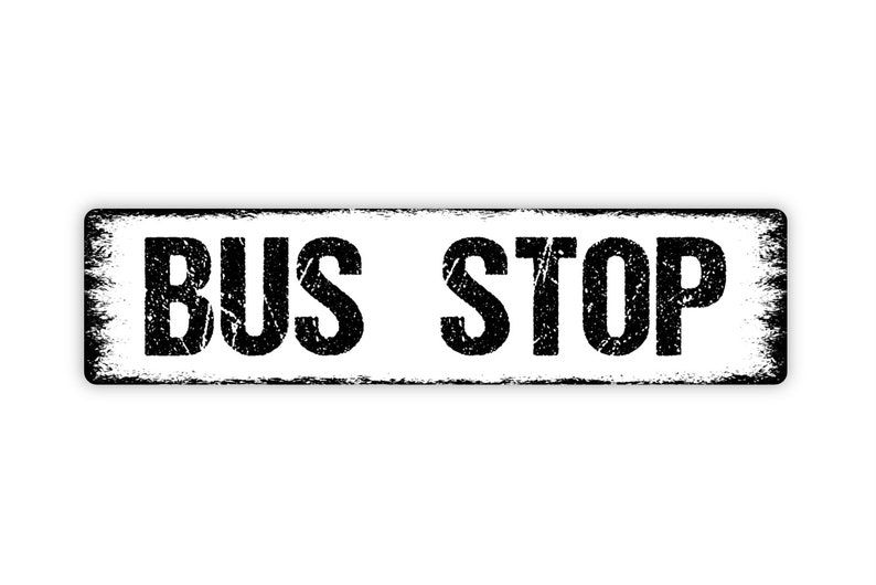 Bus Stop Sign Rustic Metal Street Sign or Door Name Plate - Etsy