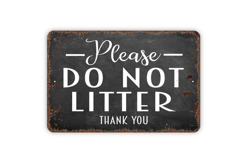 Please Do Not Litter Thank You Sign Metal Sign Farmhouse - Etsy