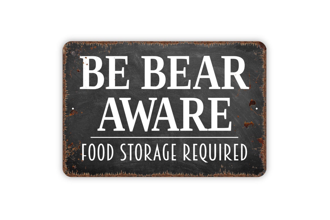 Be Bear Aware Food Storage Required Sign Beware of Bears - Etsy