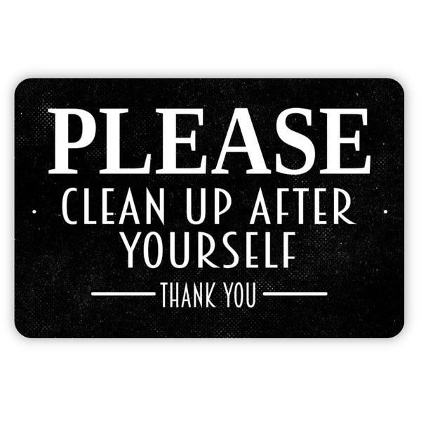 Clean up After Yourself Sign - Etsy