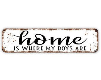 Home is Where My Boys Are Sign | Etsy