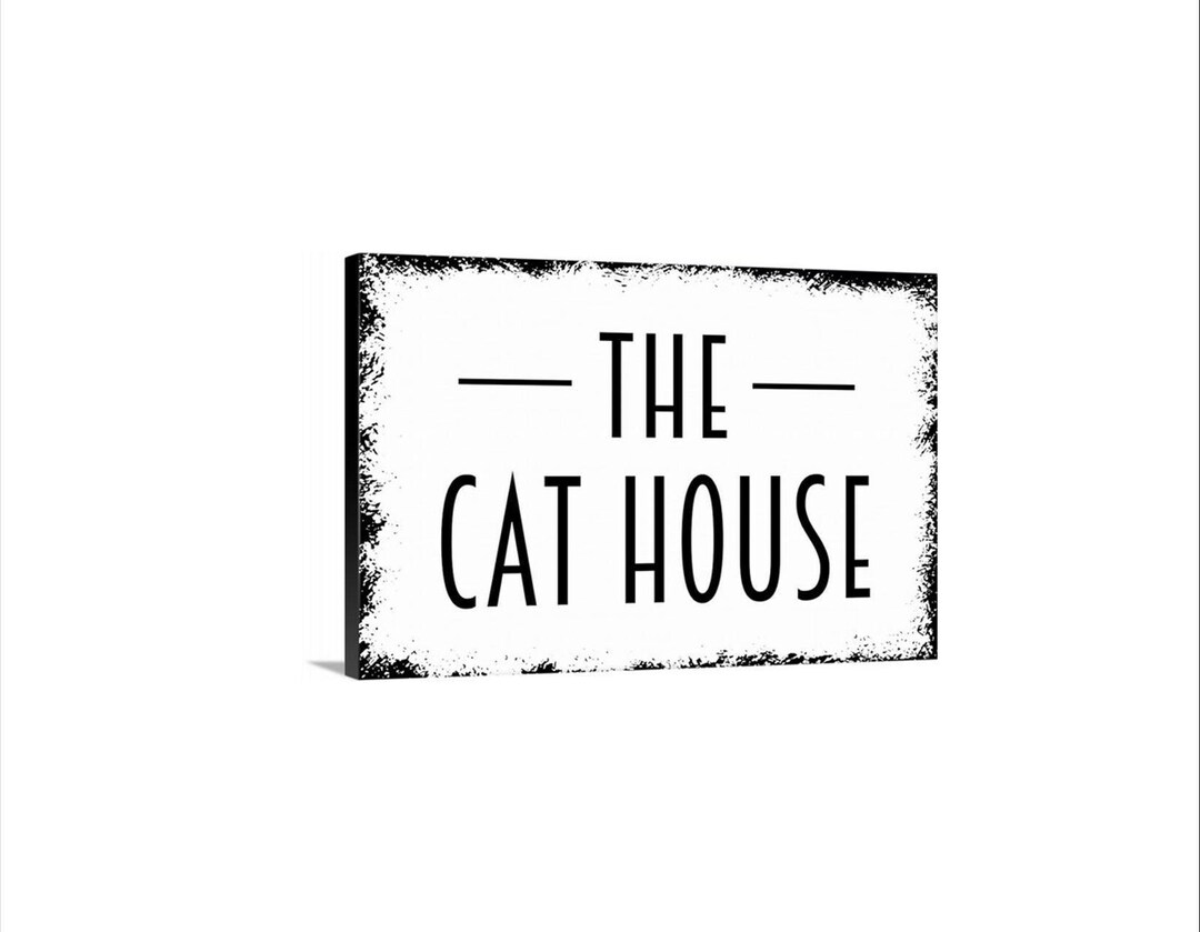 The Cat House Sign - Funny Cat Lover Wall Decor - Kitty Home Pet Humor ...