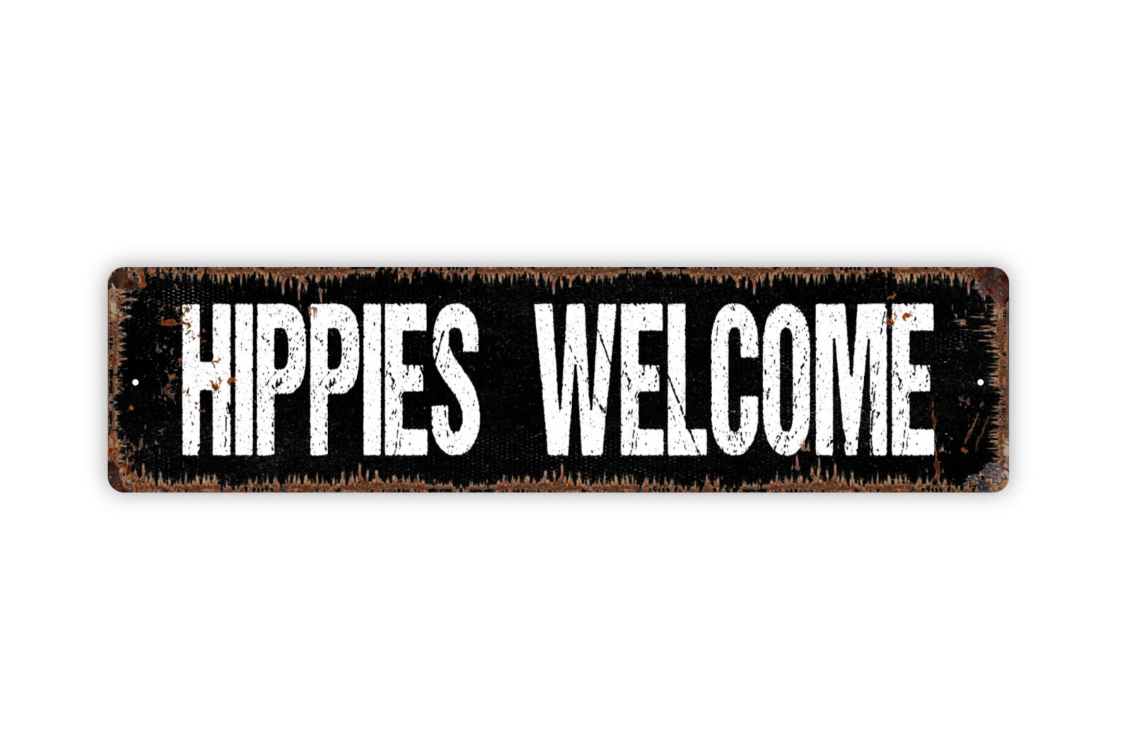 Hippies Welcome Sign Hippy Entrance Rustic Street Metal Sign - Etsy