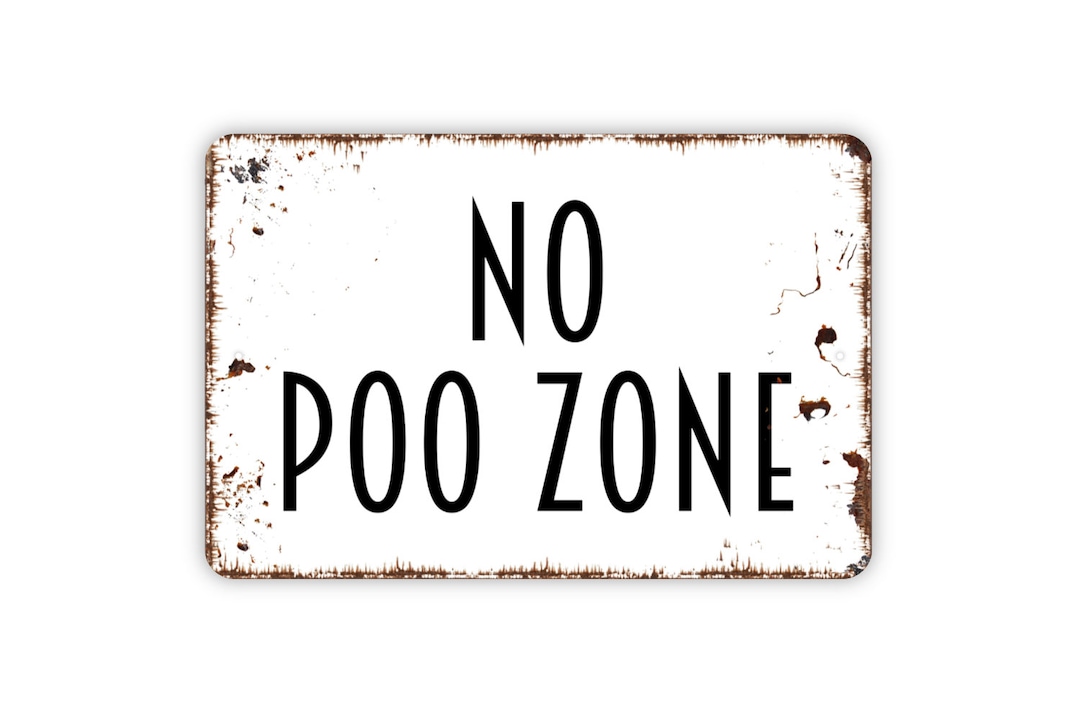 No Poo Zone Sign No Pooping Funny Bathroom Metal Sign, Farmhouse ...