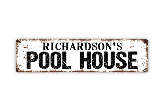 Personalized Pool House Sign Custom Metal Sign Rustic Street - Etsy