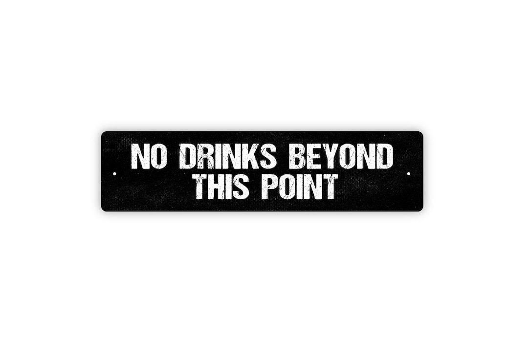 No Drinks Beyond This Point Sign - Bar Pub Brewery Restaurant Patio ...