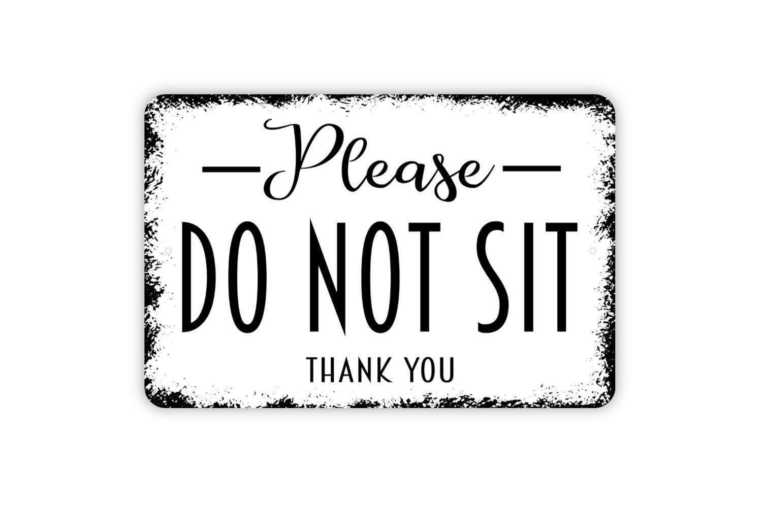 Please Do Not Sit Thank You Sign | Seating Restriction Courtesy Notice ...