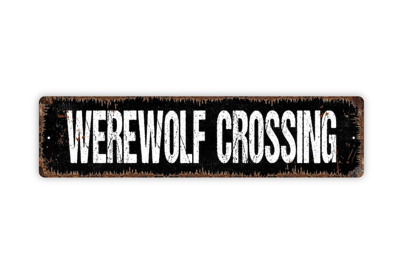 Werewolf Crossing Sign Beware Caution Warning Werewolves - Etsy