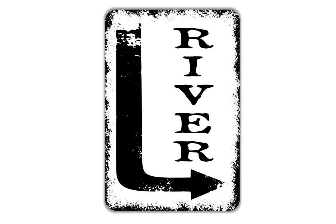 River With Right or Left Arrow Sign - Metal Indoor or Outdoor Wall Art ...