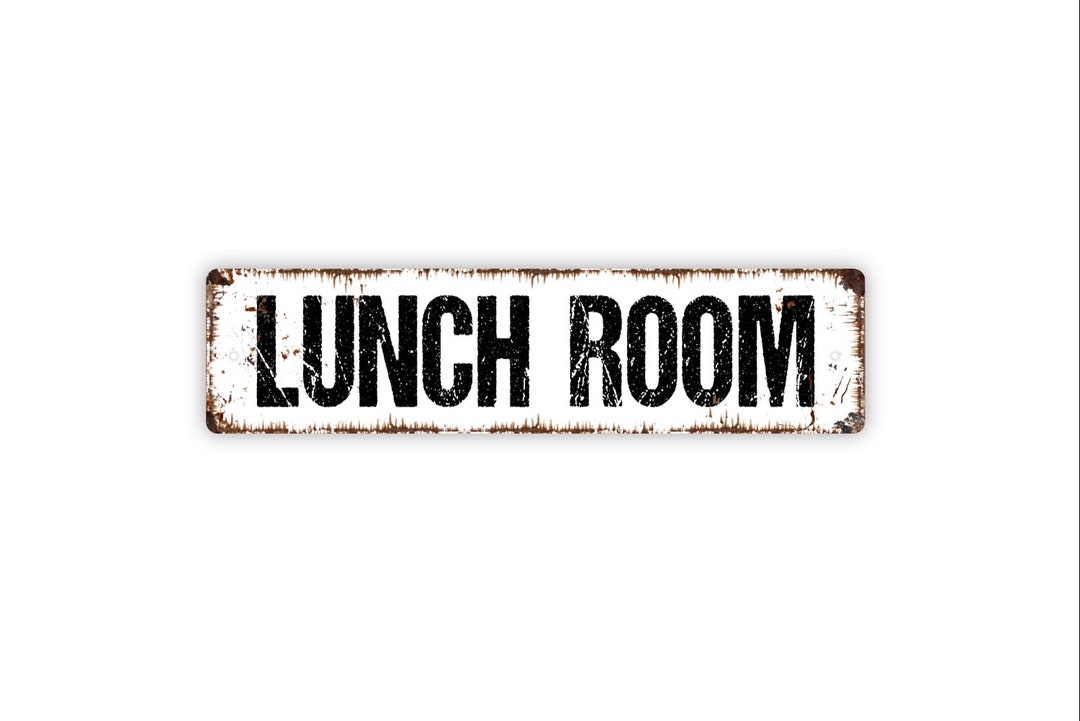 Lunch Room Sign - Cafeteria School Office Food Eat Rustic Custom Metal ...