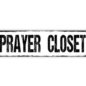 Prayer Closet Sign - War Room Spiritual Warrior Pray Praise Corner ...