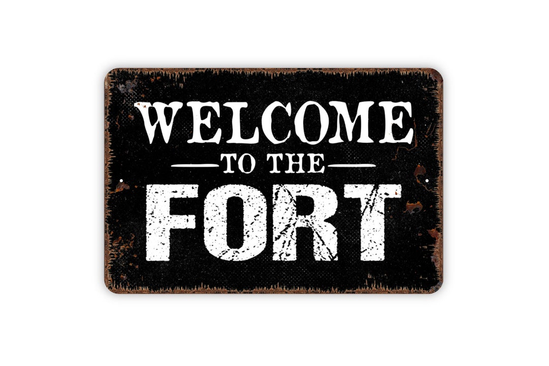 Welcome to the Fort Sign - Kids Metal Indoor or Outdoor Wall Art - Etsy