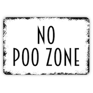 No Poo Zone Sign - No Pooping Funny Bathroom Metal Sign, Farmhouse ...