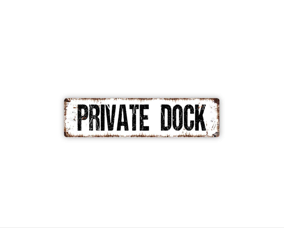 Private Dock Sign | No Public Access Waterfront Notice | Lake House ...