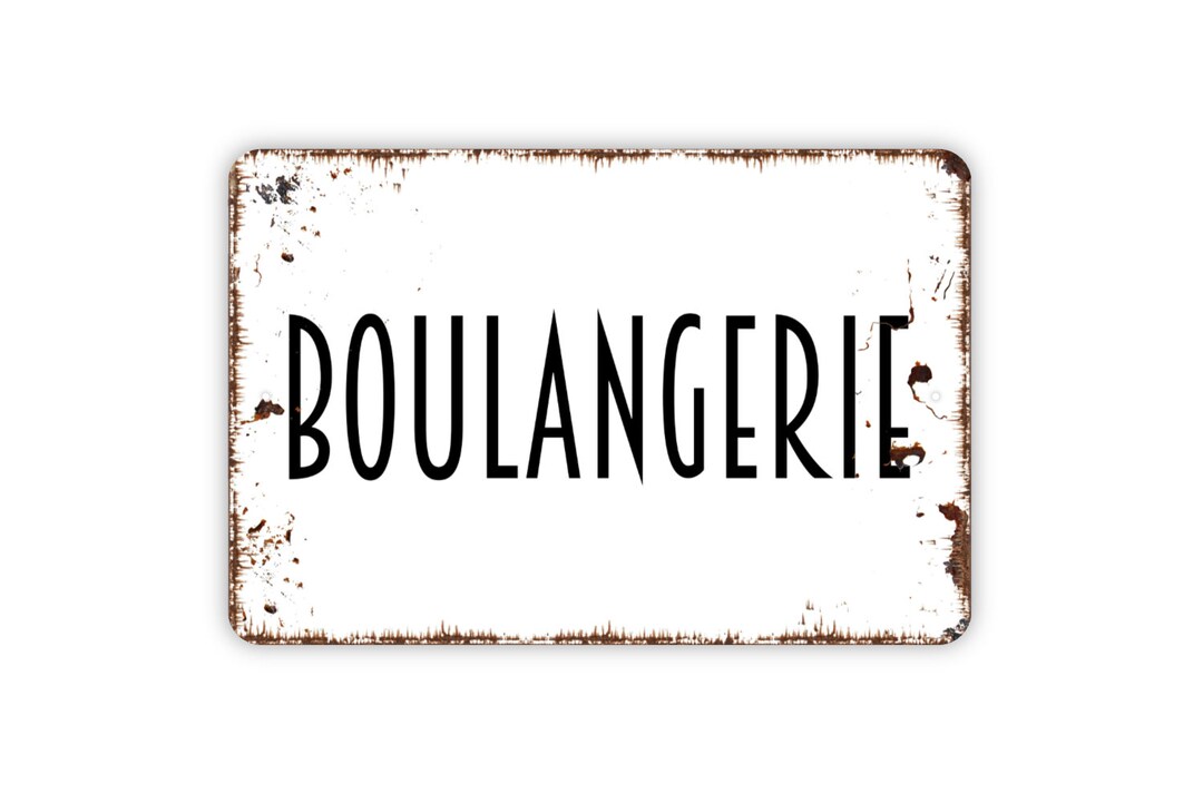 Boulangerie Sign - Metal Sign, Farmhouse Contemporary Modern Wall Metal ...