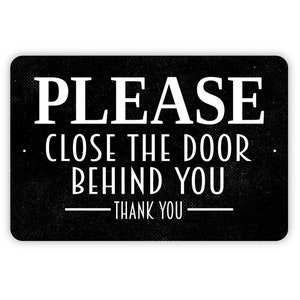Please Close Door Behind You Sign - Etsy