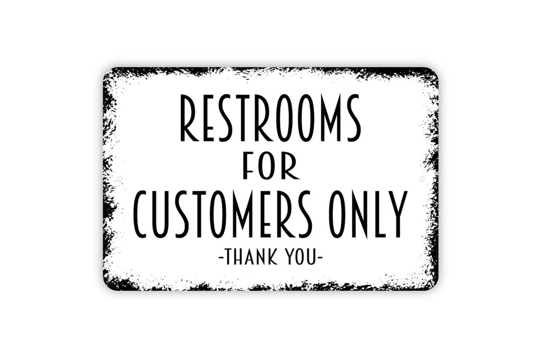 Restrooms for Customers Only Sign Business Bathroom Metal - Etsy