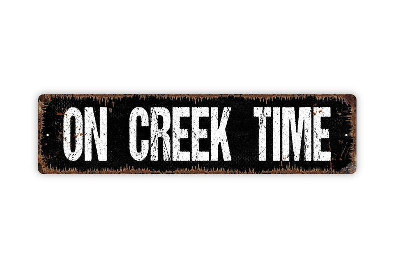 On Creek Time Sign | Rustic Creekside Wall Art | Cabin Lake Country ...