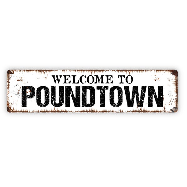 Welcome to Poundtown Sign - Etsy