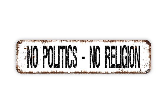No Politics No Religion Sign No Soliciting Funny Rustic | Etsy