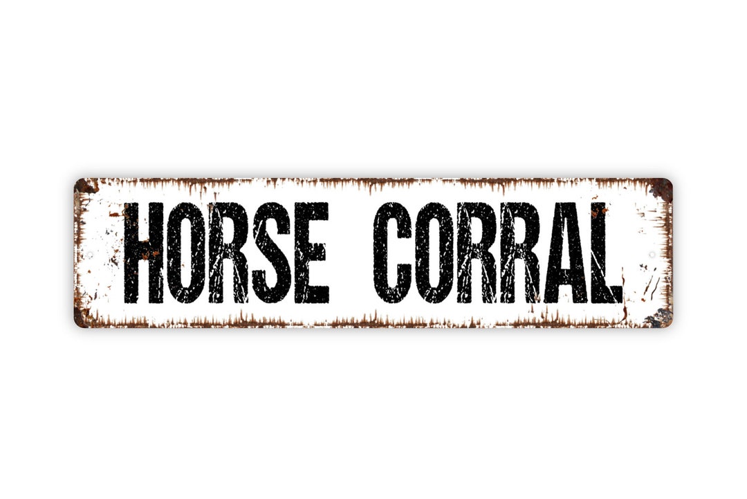 Horse Corral Sign Custom Metal Sign Rustic Street Sign or - Etsy