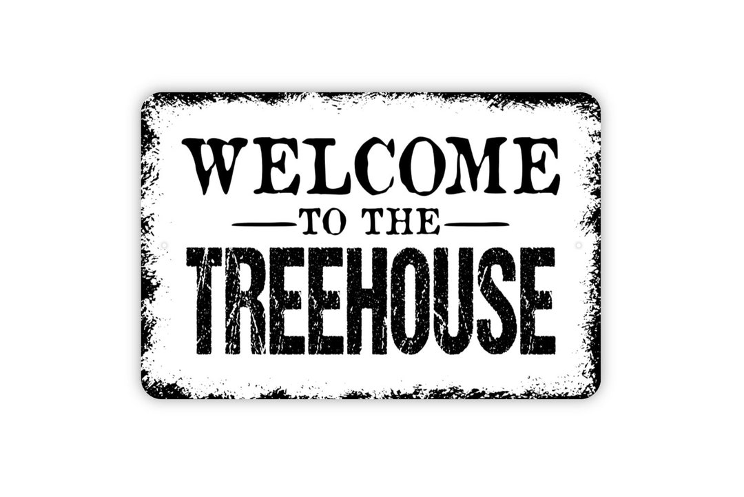 Welcome to the Treehouse Sign Kids Metal Indoor or Outdoor Wall Art - Etsy