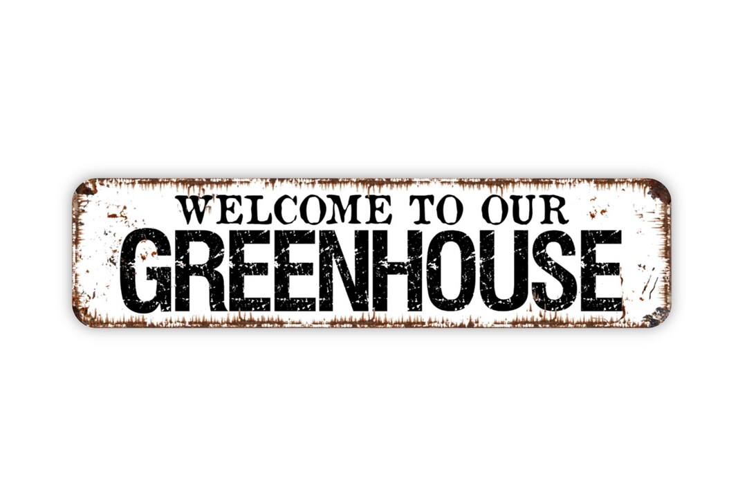 Welcome to Our Greenhouse Sign Garden Rustic Custom Metal - Etsy