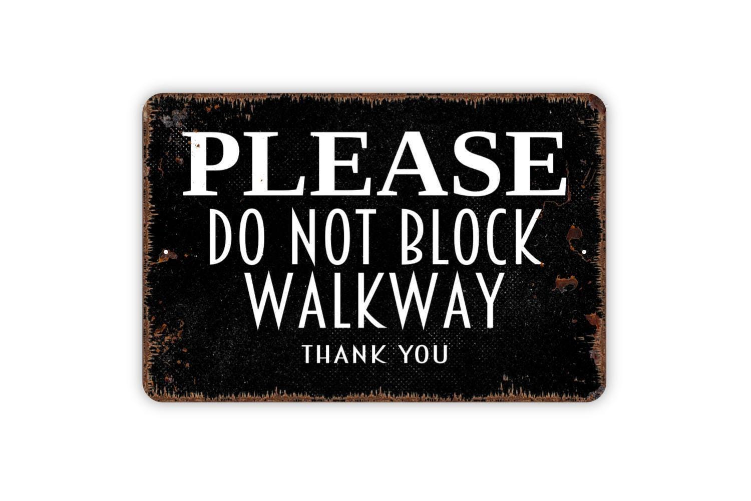 Please Do Not Block Walkway Thank You Sign | Pedestrian Access Notice ...