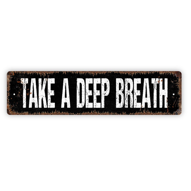 Deep Breath Sign - Etsy