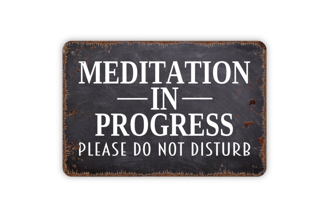 Meditation in Progress Please Do Not Disturb Sign the Zen Den - Etsy