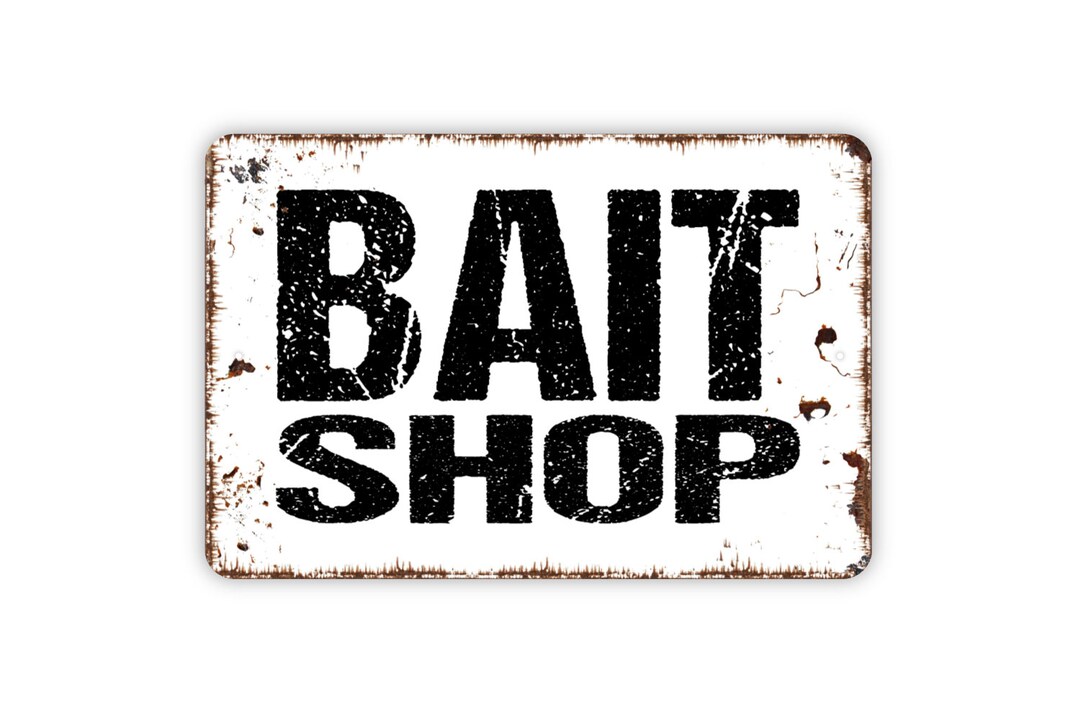 Bait Shop Sign - Fishing Tackle Fisherman Metal Indoor or Outdoor Wall ...