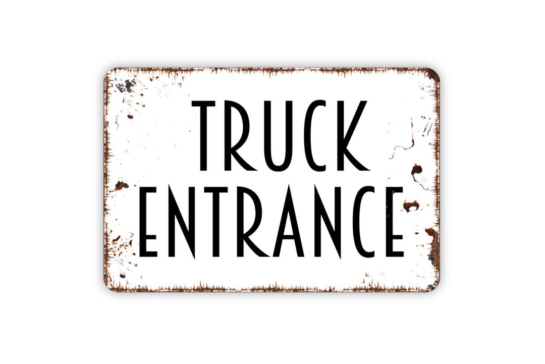 Truck Entrance Sign, Metal Sign, Farmhouse Contemporary Modern Wall ...