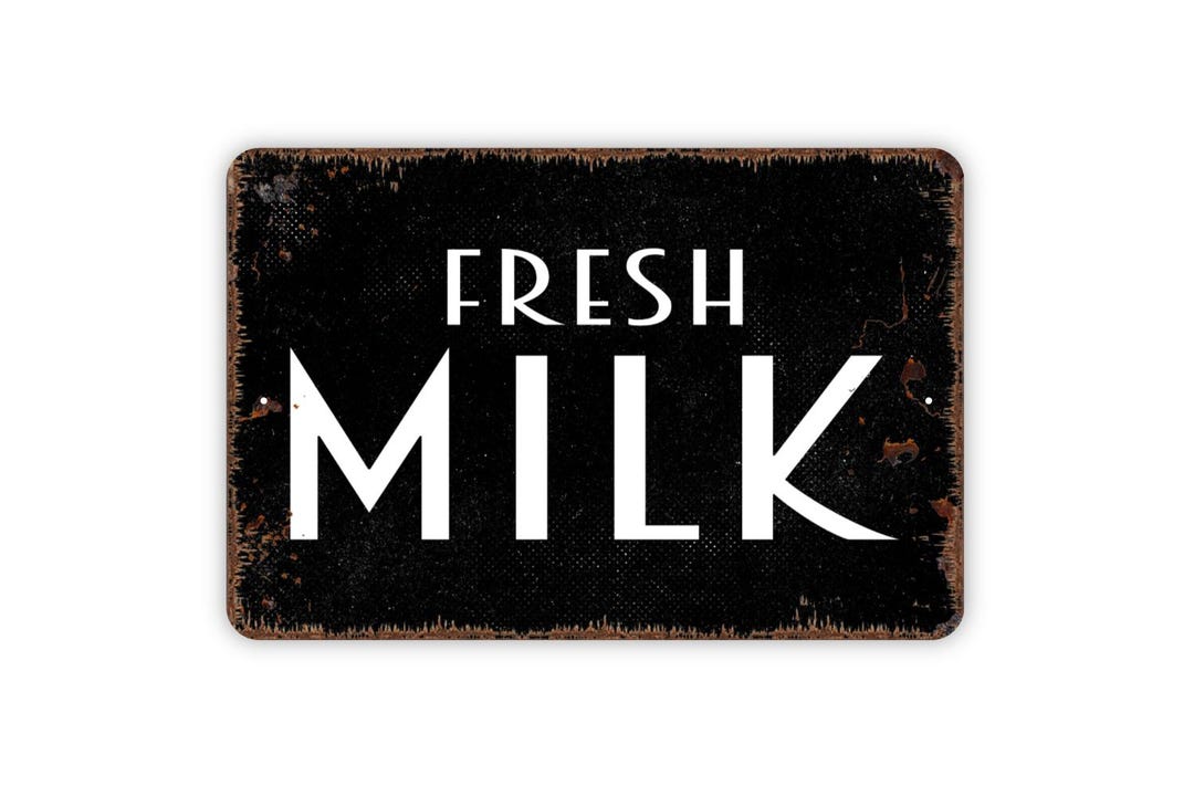 Fresh Milk Sign, Metal Sign, Farmhouse Contemporary Modern Wall Metal ...